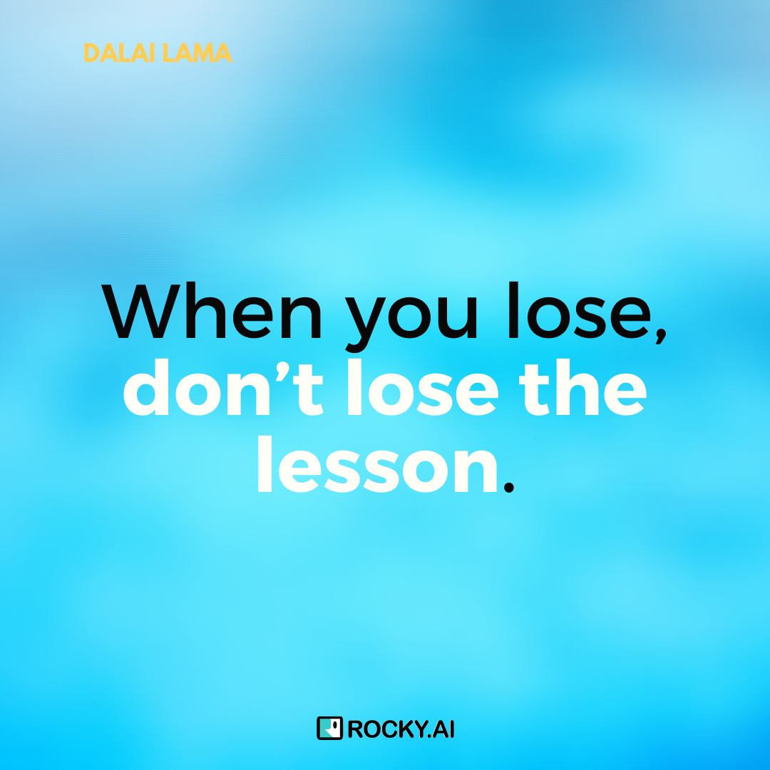 Daily Confidence Quotes | When you lose, don’t lose the lesson.